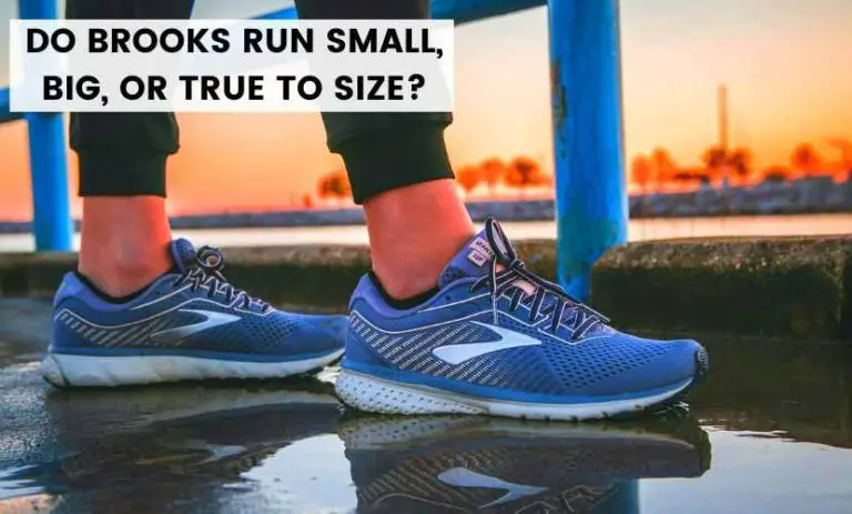 Do Brooks Run Small, Big, Or True to Size? (Sizing Chart) - Shoes Matrix